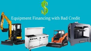 Qualify for Equipment Financing with Bad Credit | Small Business Funding