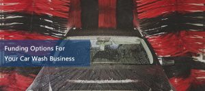 Get Approved For Car Wash Financing - Small Business Funding