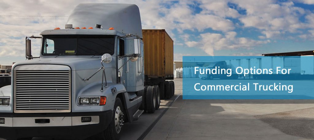 Commercial Truck Financing with Small Business Funding