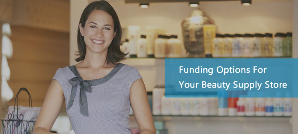Beauty Supply Store Financing - Small Business Funding